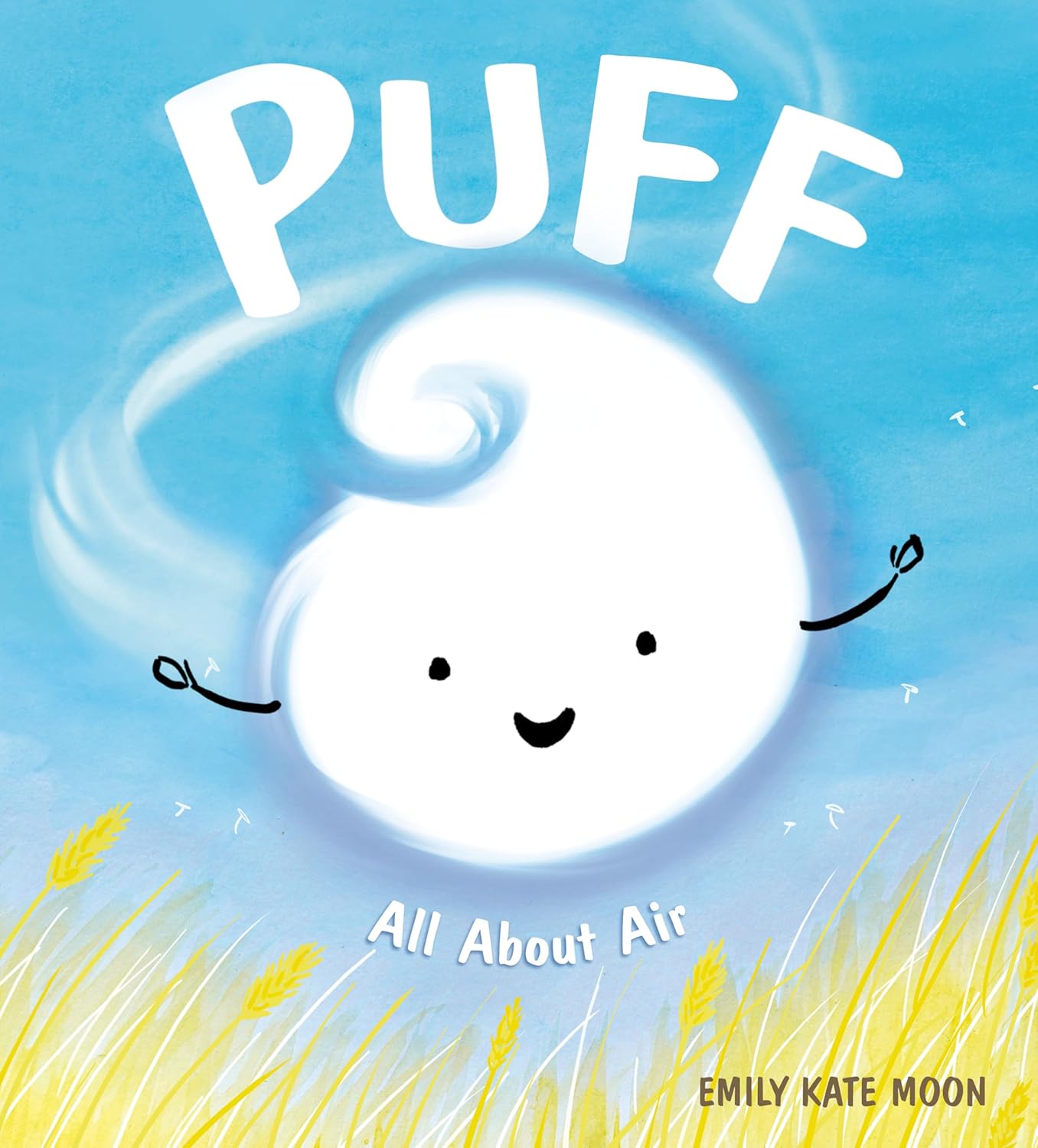Puff: All About Air (A Science Pals Book): Moon, Emily Kate, Moon ...