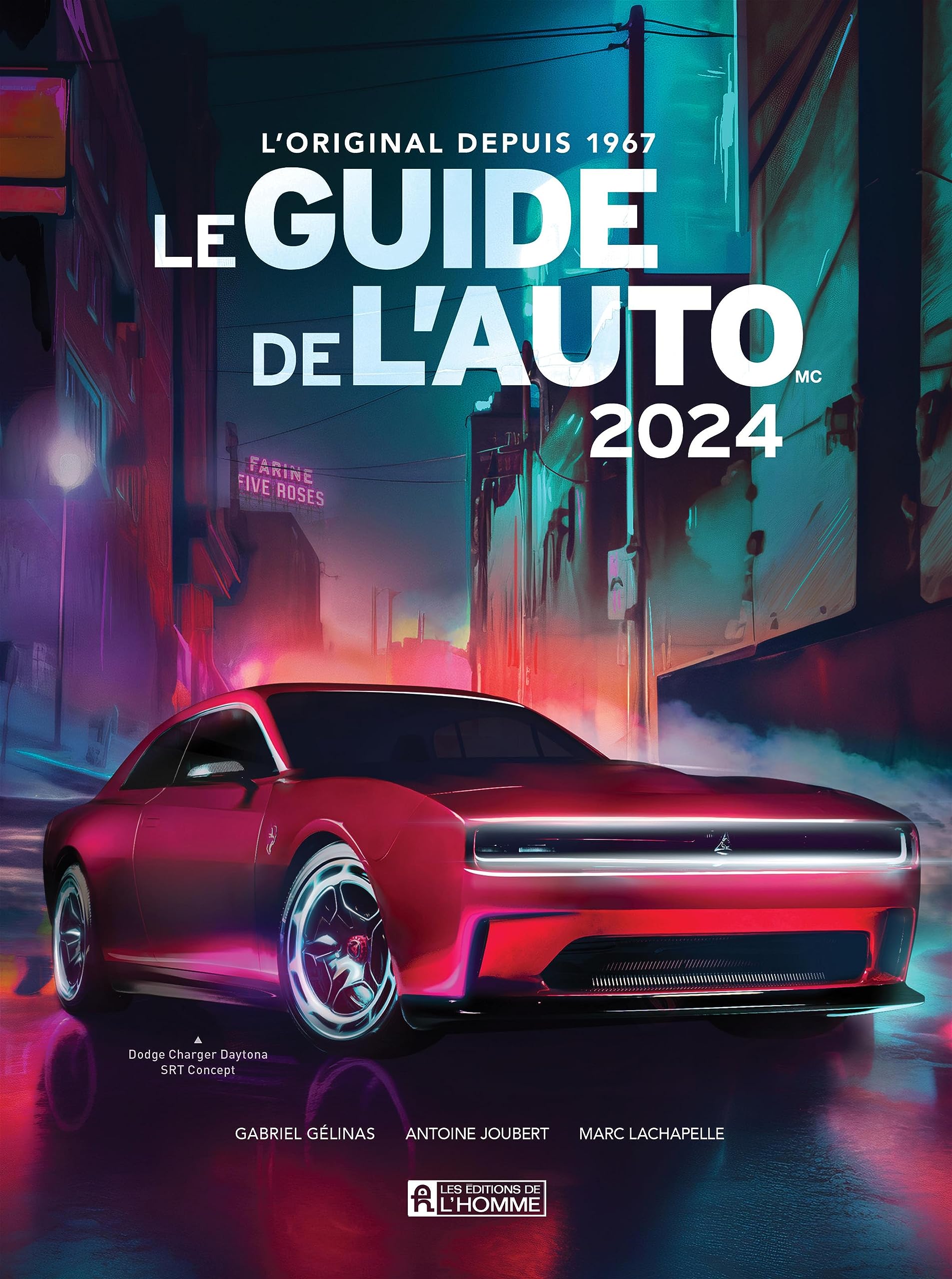 Le Guide de l'auto 2024: GUIDE DE L'AUTO 2024 -LE: Gélinas, Gabriel ...