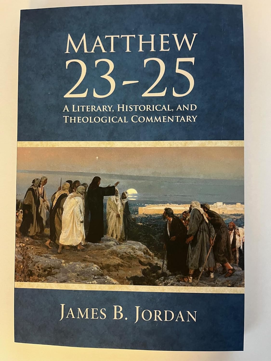Matthew 23-25 A Literary, Historical and Theological Commentary: James ...