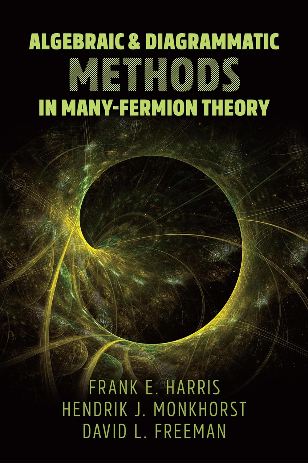 Algebraic and Diagrammatic Methods in Many-Fermion Theory: Harris ...