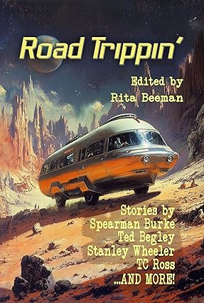 Amazon.com: Road Trippin' (Raconteur Press Anthologies Book 38) eBook : Beeman, Rita, Burke ...