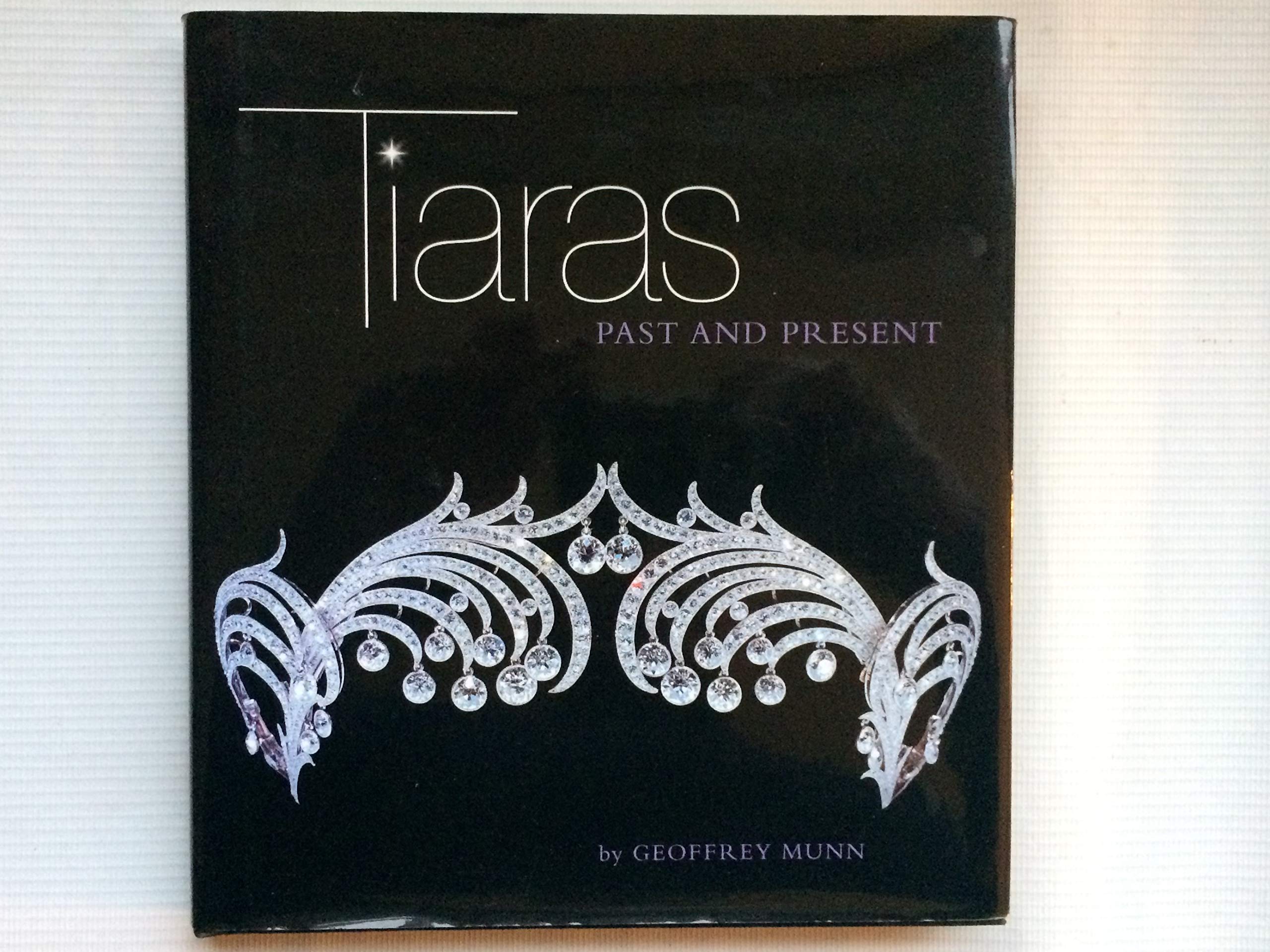 Tiaras: Past and Present: Munn, Geoffrey: 9780810965942: Amazon.com: Books