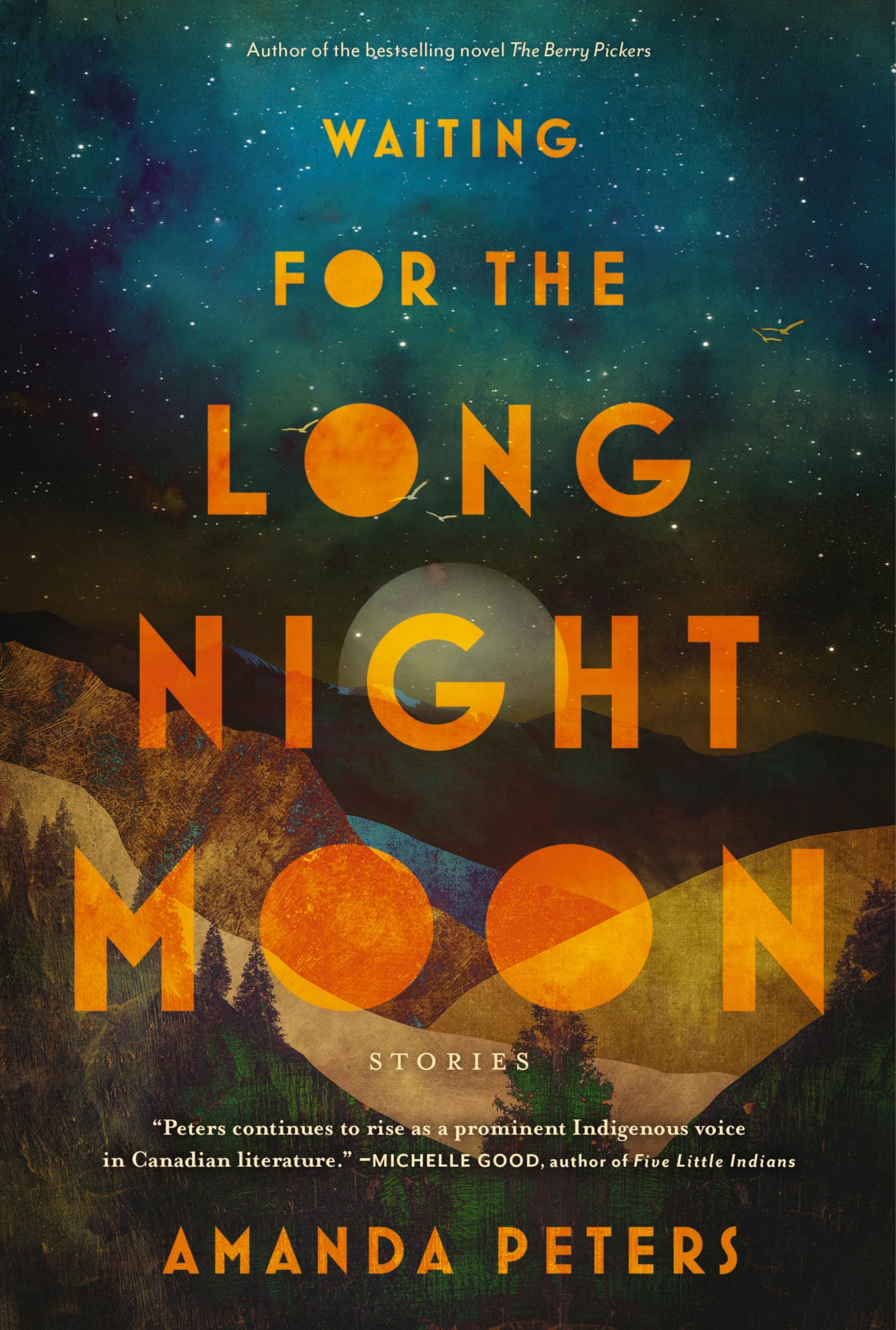 Waiting for the Long Night Moon: Stories: Peters, Amanda: 9781443468220 ...