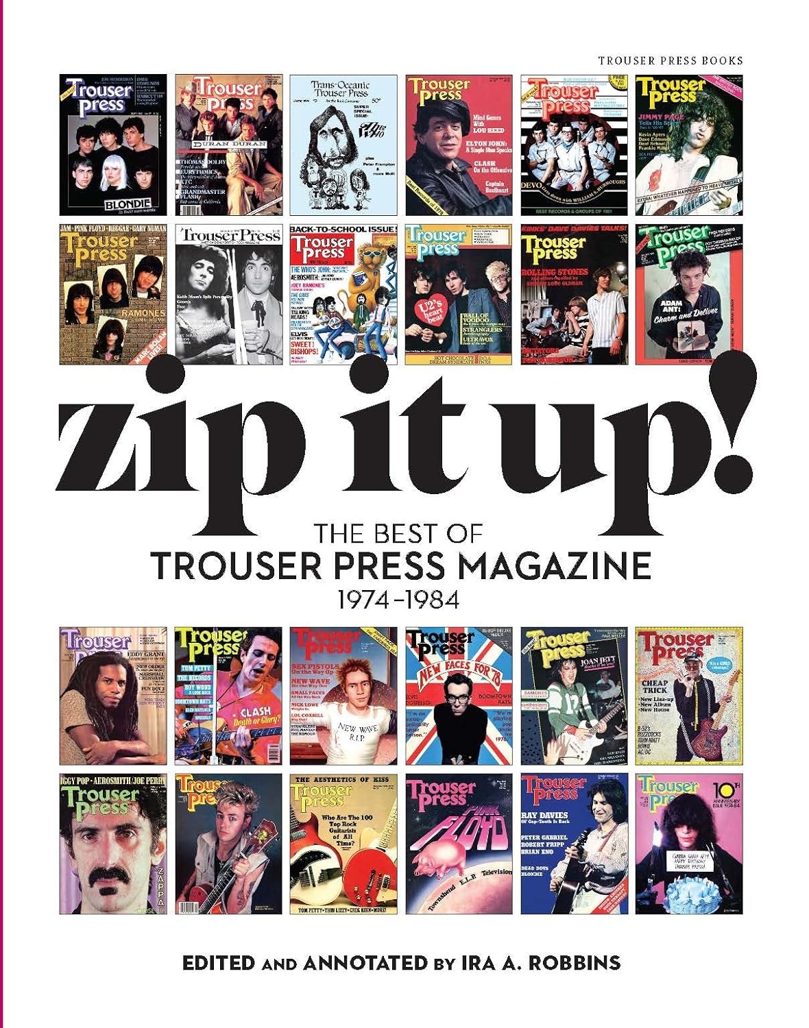 Zip It Up!: The Best of Trouser Press Magazine 1974 - 1984 - Kindle ...