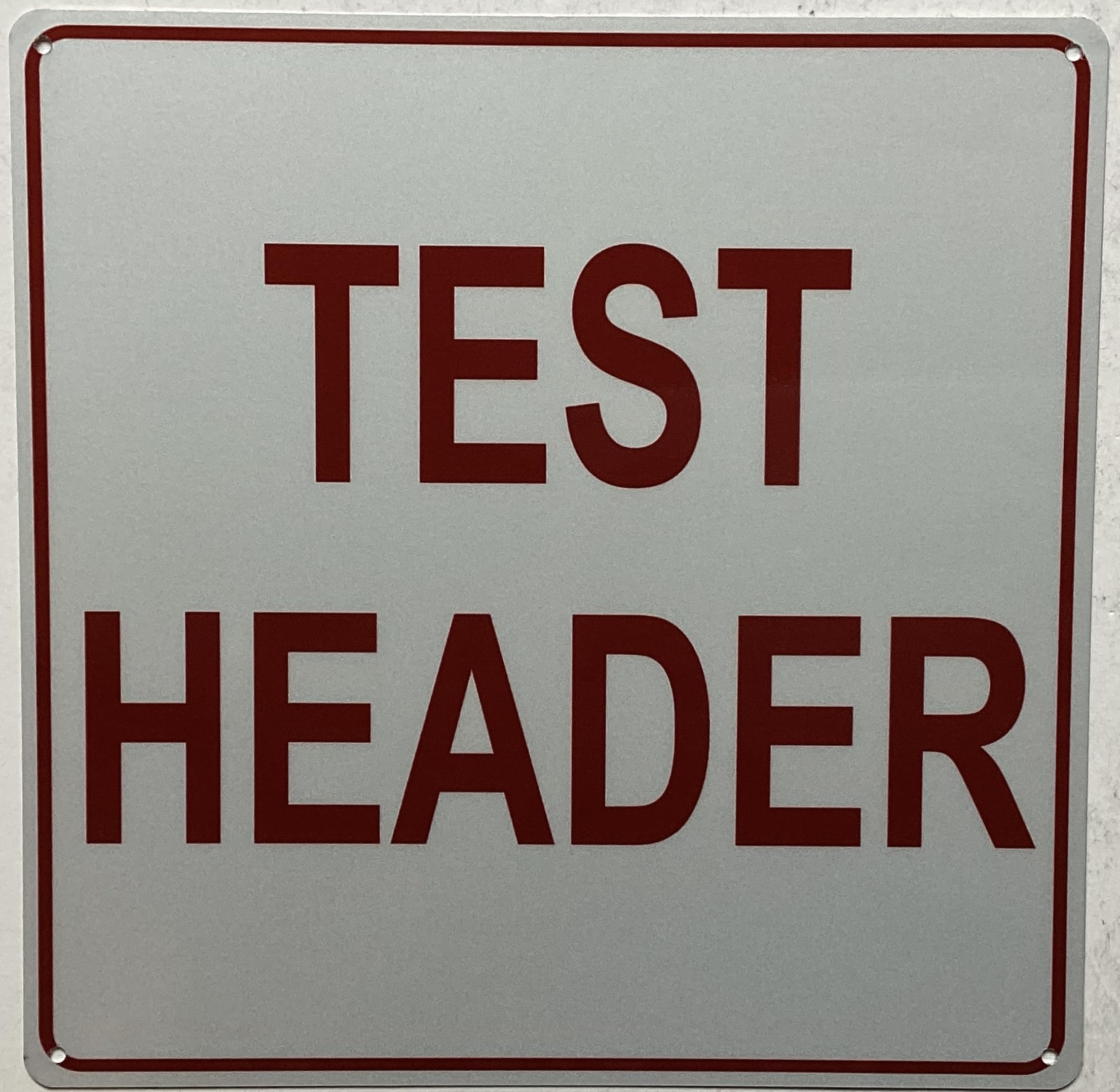 Amazon.com: TEST HEADER SIGN (white, reflective, 10X10 inch, rust free ...