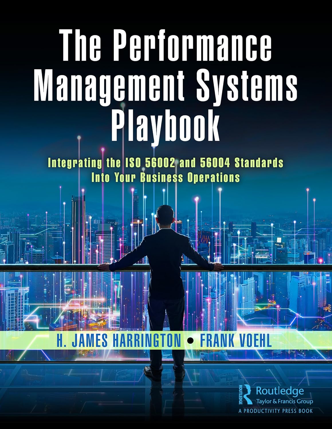 The Performance Management Systems Playbook: Integrating the ISO 56002 ...