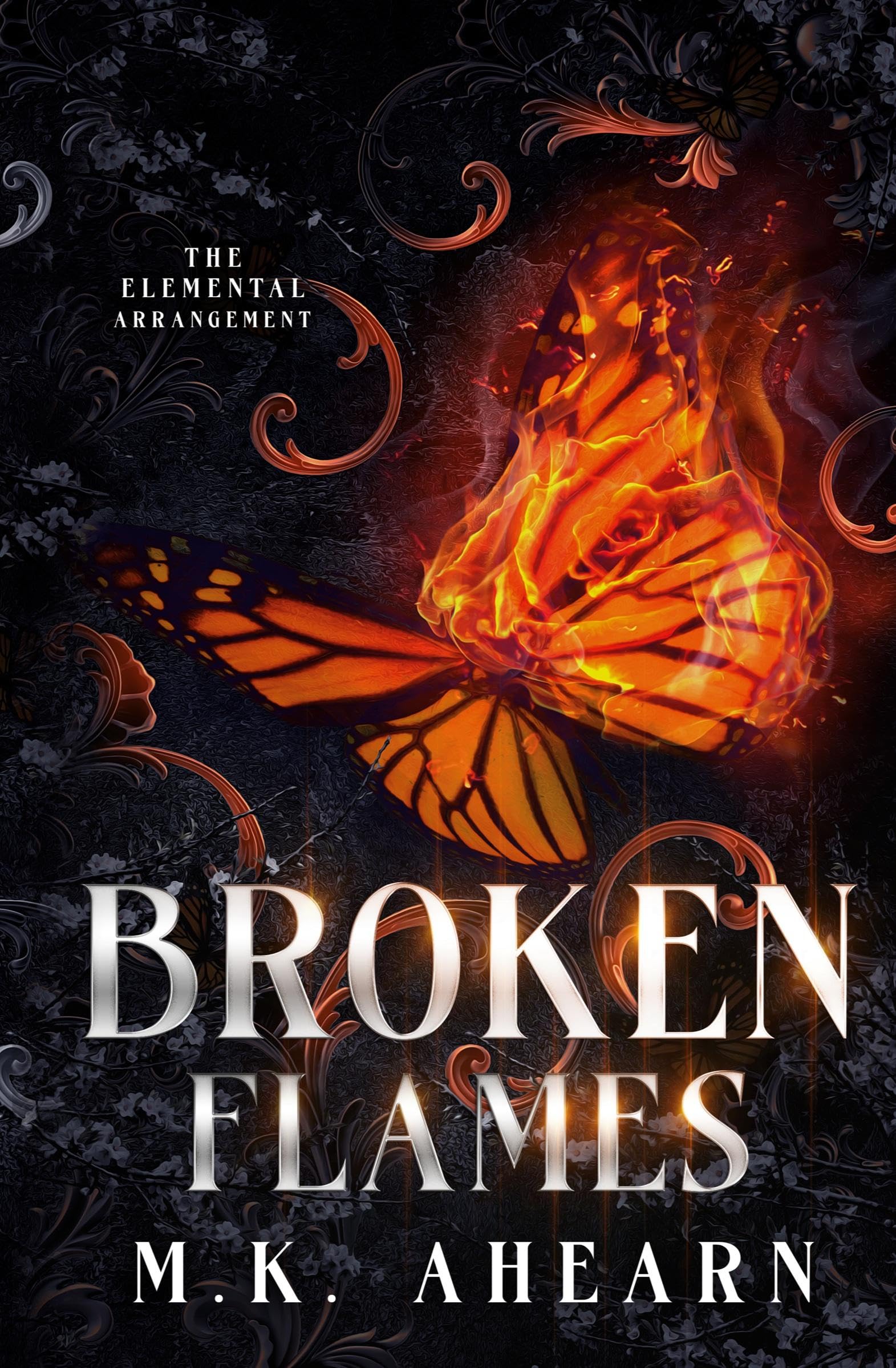 Broken Flames (The Elemental Arrangement): Ahearn, MK: 9798987146194 ...