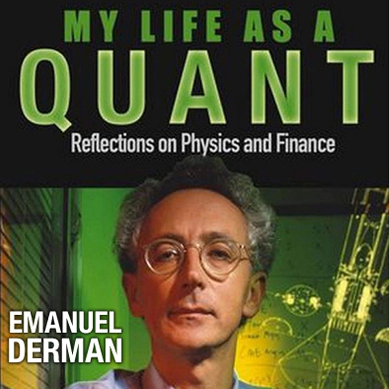 Amazon.com: My Life as a Quant: Reflections on Physics and Finance ...