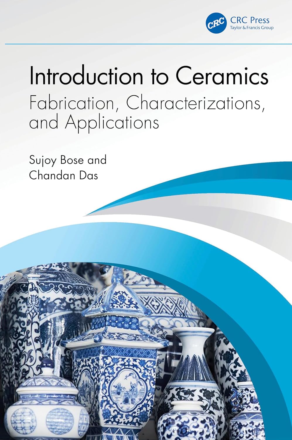 Introduction to Ceramics: Bose, Sujoy, Das, Chandan: 9780367750572 ...