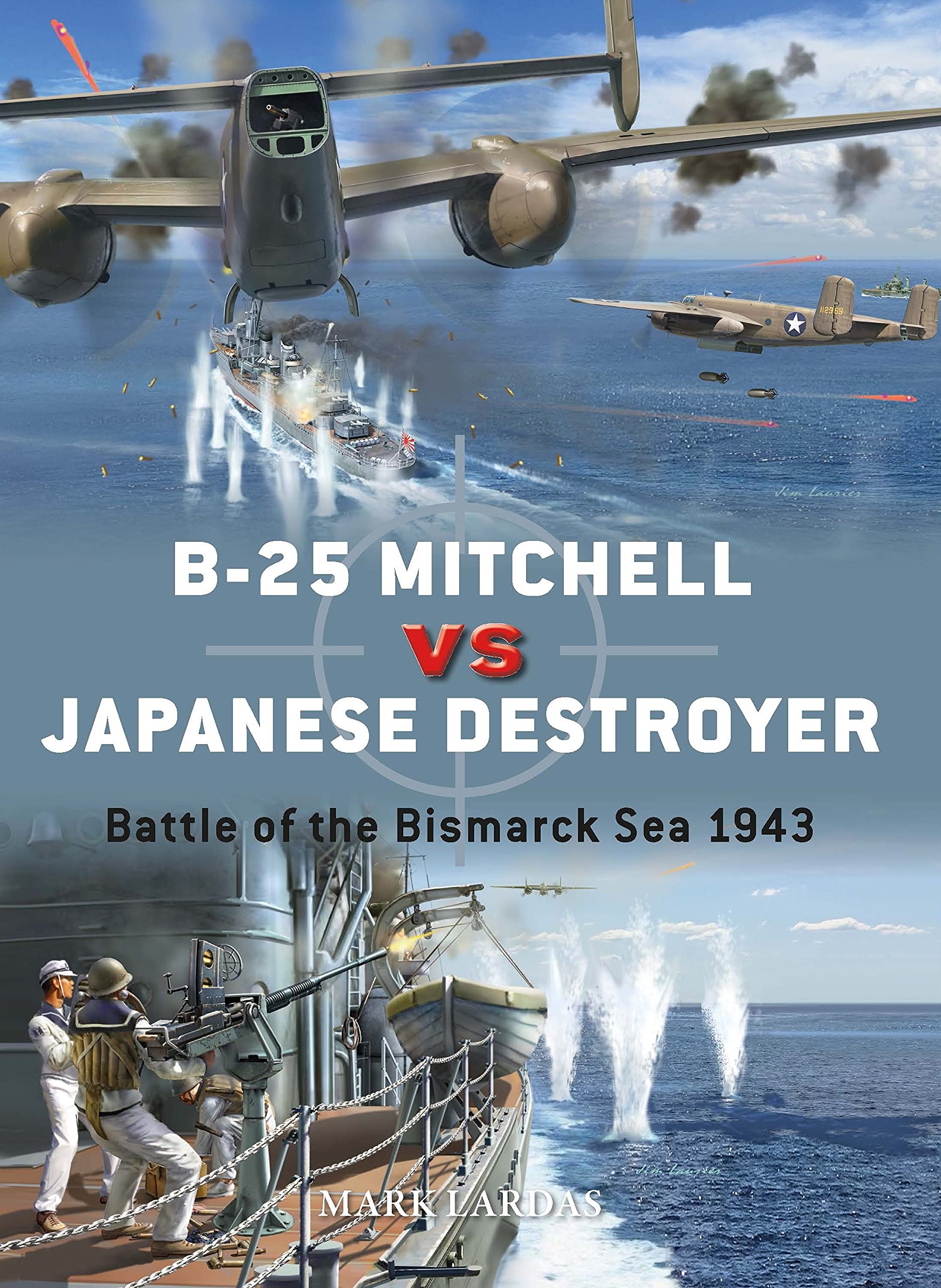 B-25 Mitchell vs Japanese Destroyer: Battle of the Bismarck Sea 1943 ...