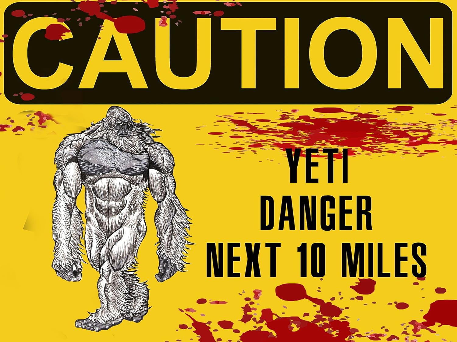 Amazon.com: Yeti Warning Sign Poster Yeti Poster Yeti Print (18x24 ...
