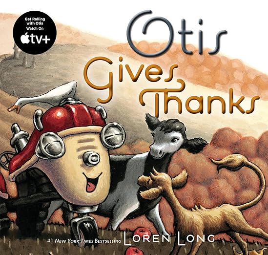 Otis Gives Thanks: Long, Loren, Long, Loren: 9781524741150: Amazon.com ...
