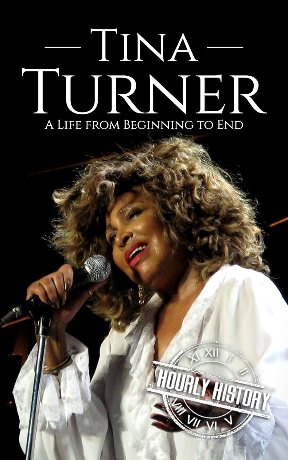 Amazon.com: Tina Turner: A Life from Beginning to End (Biographies of ...