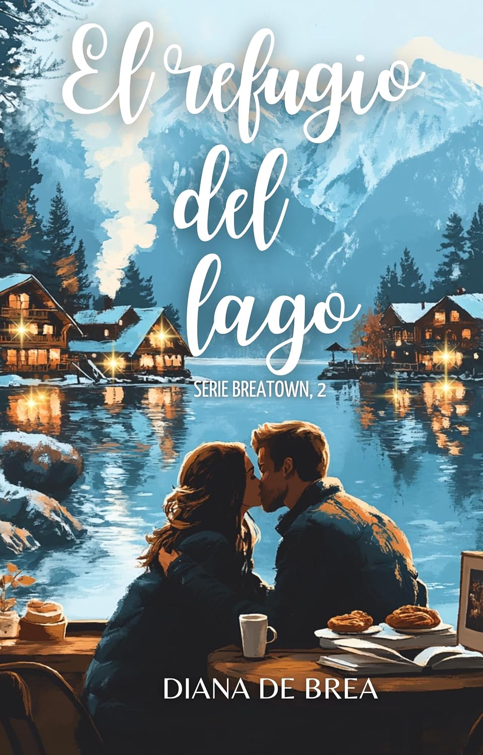 Serie "El lago de Breatown" - 02 El refugio del lago, Diana de Brea (rom)