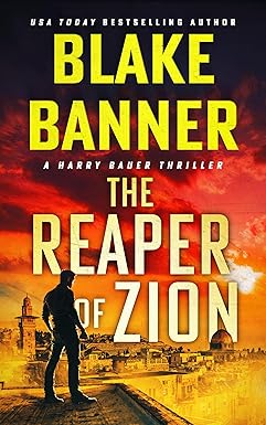 The Reaper of Zion (Harry Bauer Book 23) - Kindle edition by Banner ...
