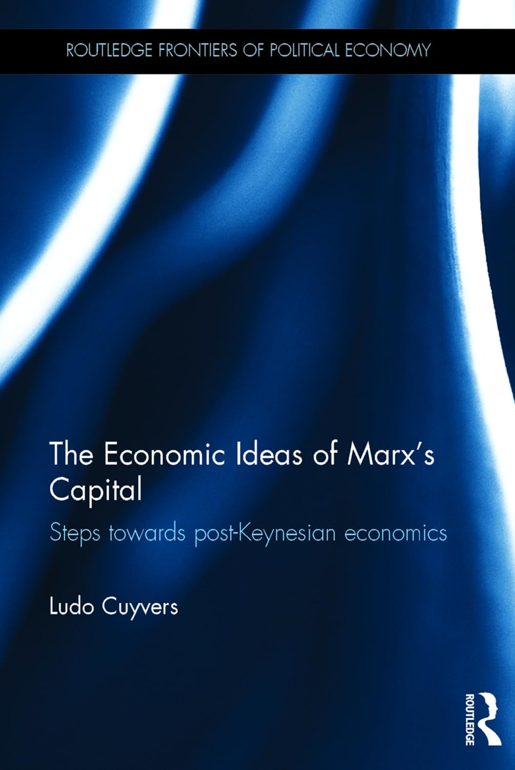 The Economic Ideas of Marx's Capital: Steps towards post-Keynesian ...