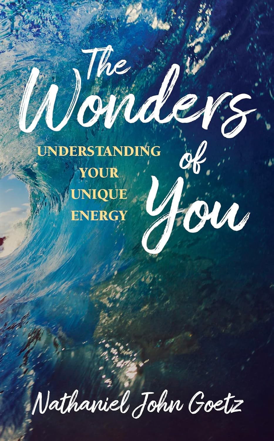 Amazon.com: The Wonders of You: Understanding Your Unique Energy eBook ...