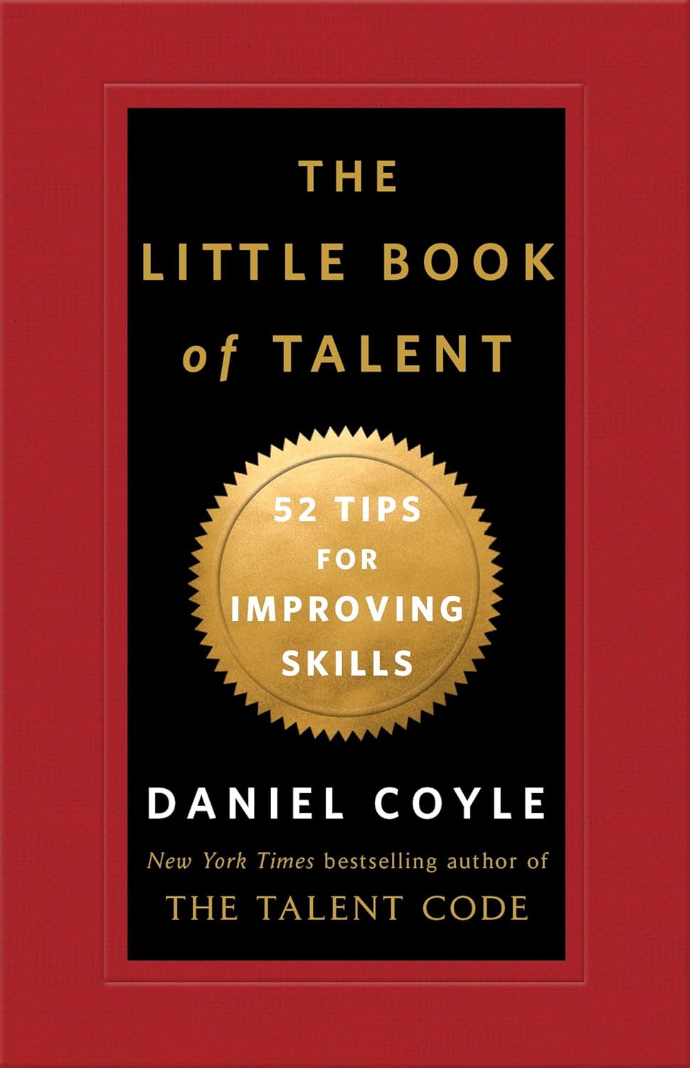 The Little Book of Talent: 52 Tips for Improving Your Skills - Kindle ...
