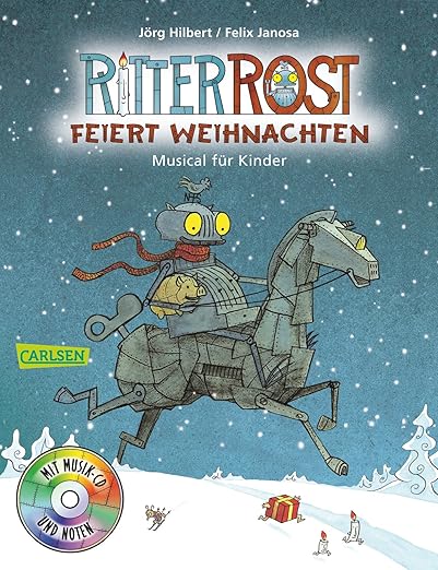 Ritter Rost: Ritter Rost feiert Weihnachten: Buch mit CD: Musical für ...