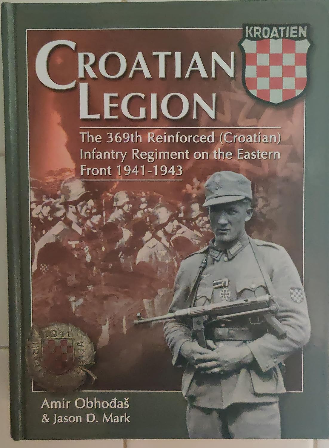 Amazon.com: Croatian Legion The 369th Reinforced (Croatian) Infantry ...