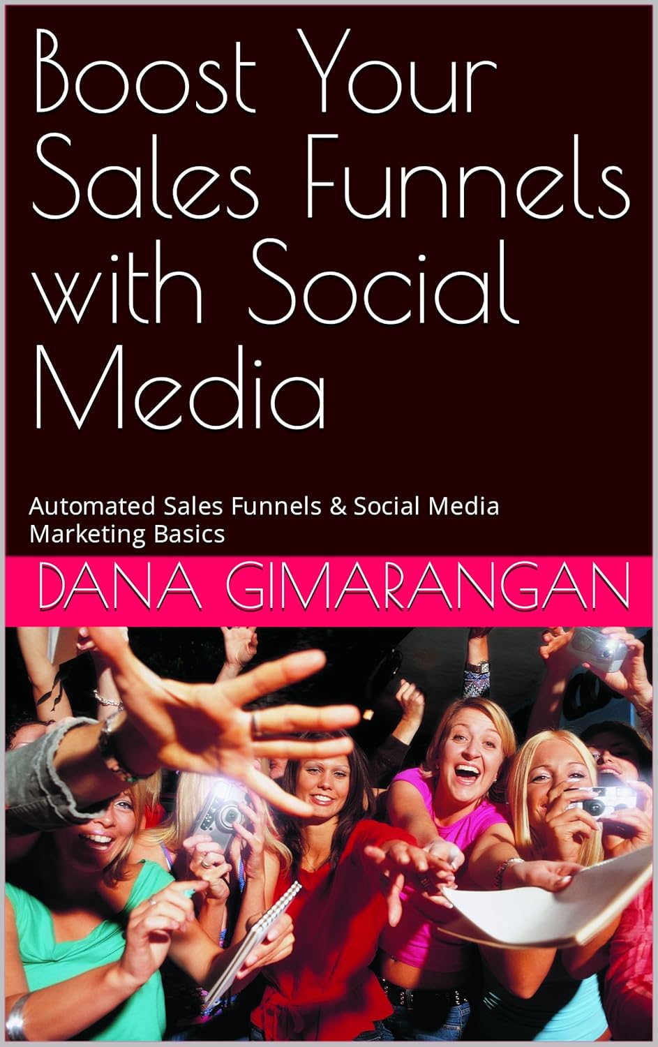 Amazon.com: Boost Your Sales Funnels with Social Media: Automated Sales ...
