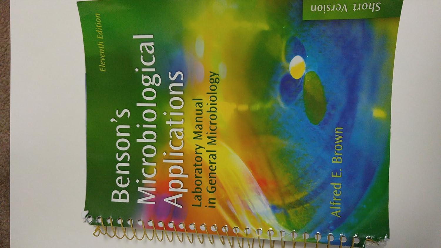 Benson's Microbiological Applications: Laboratory Manual in General ...