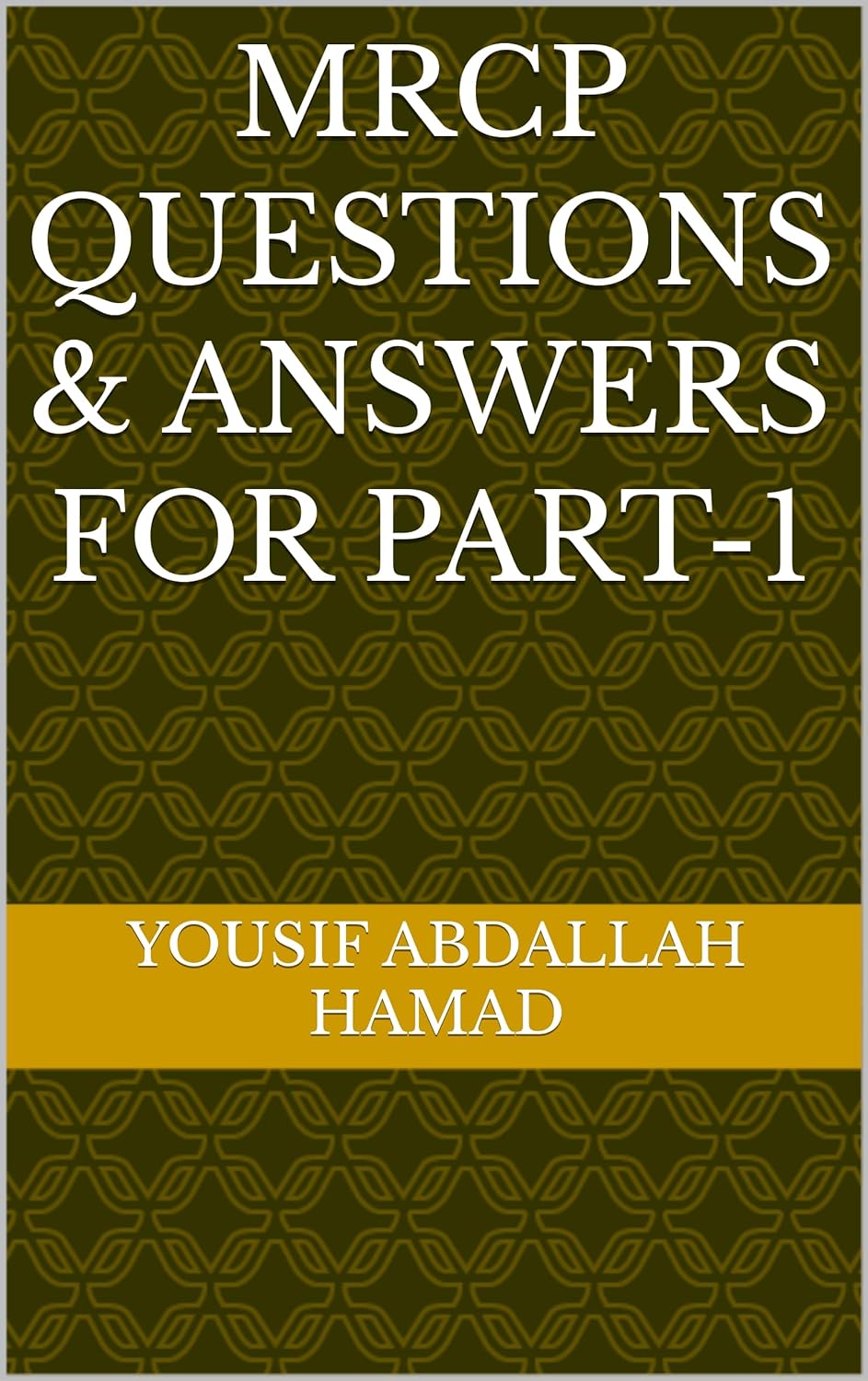 Amazon.com: MRCP Questions & Answers for part-1 eBook : Hamad, Yousif ...