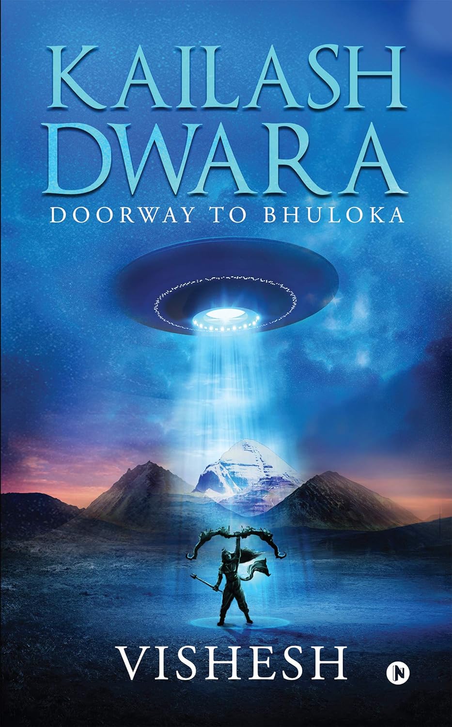 Kailash Dwara : Doorway to Bhuloka eBook : Vishesh: Amazon.in: Books