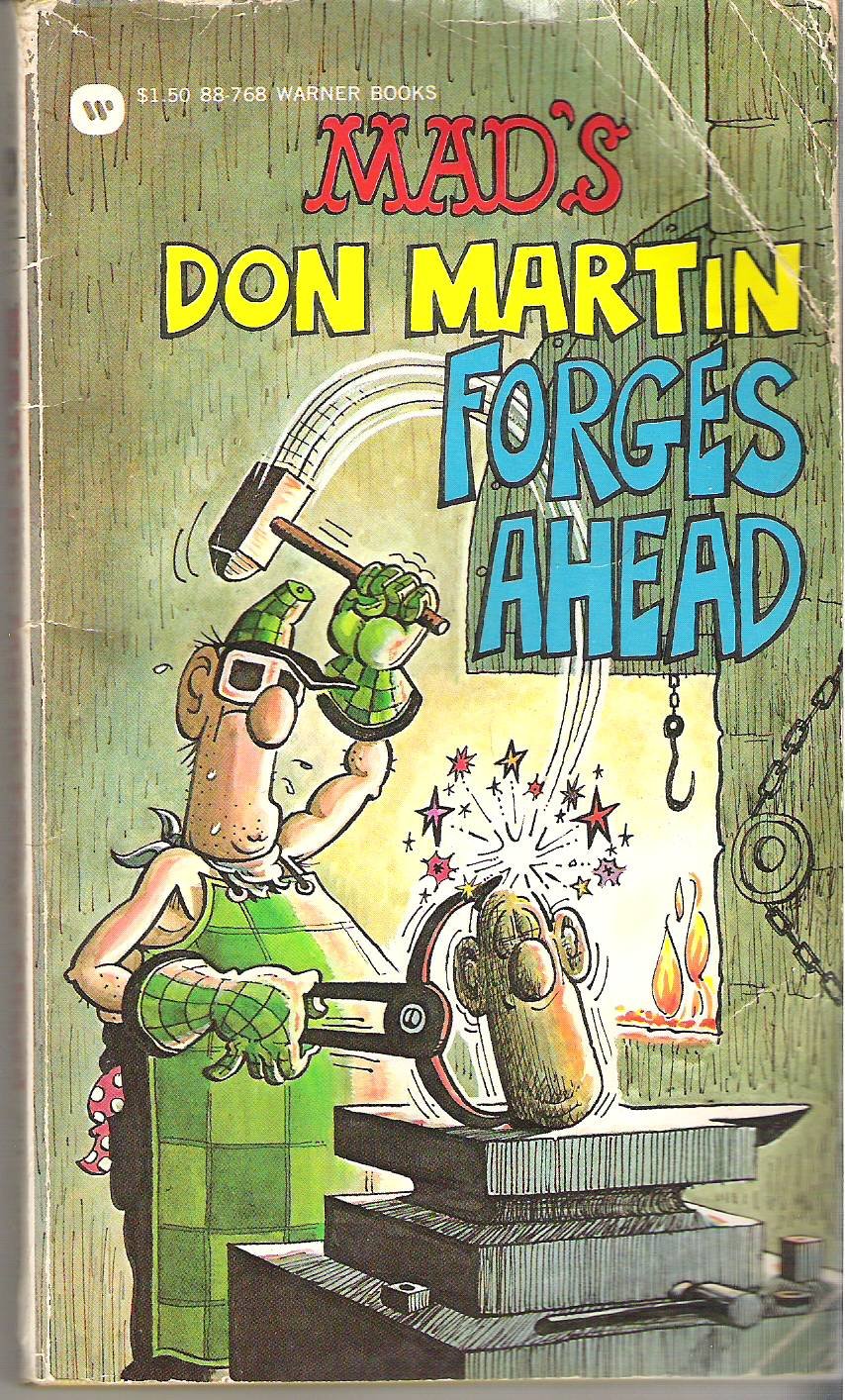 Mad's Don Martin Forges Ahead: Martin, Don: 9780446887687: Amazon.com ...