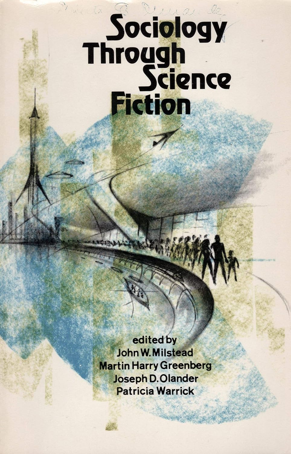 Sociology Through Science Fiction: John W. Milsted, Martin Harry ...