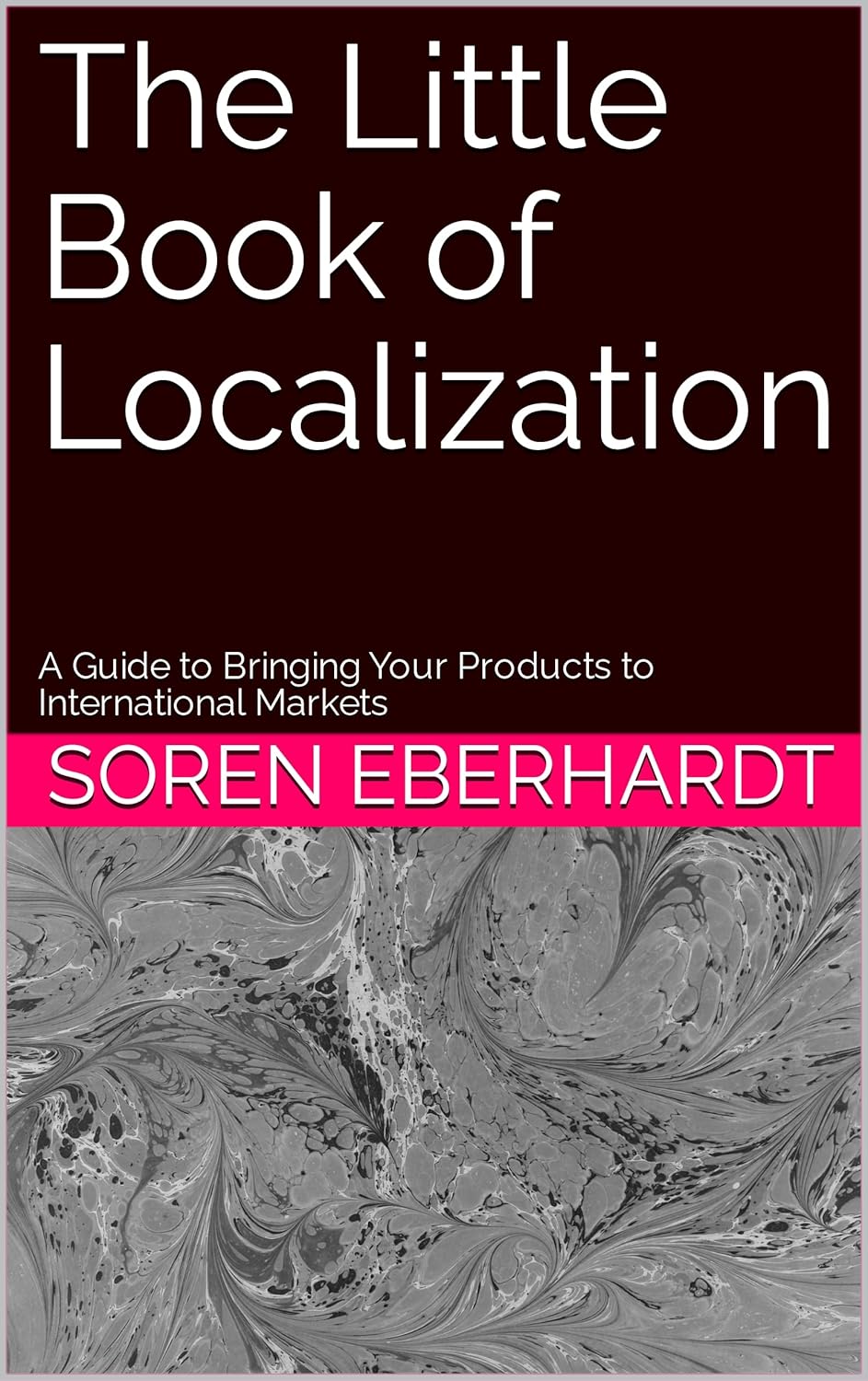 Amazon.com: The Little Book of Localization: A Guide to Bringing Your ...