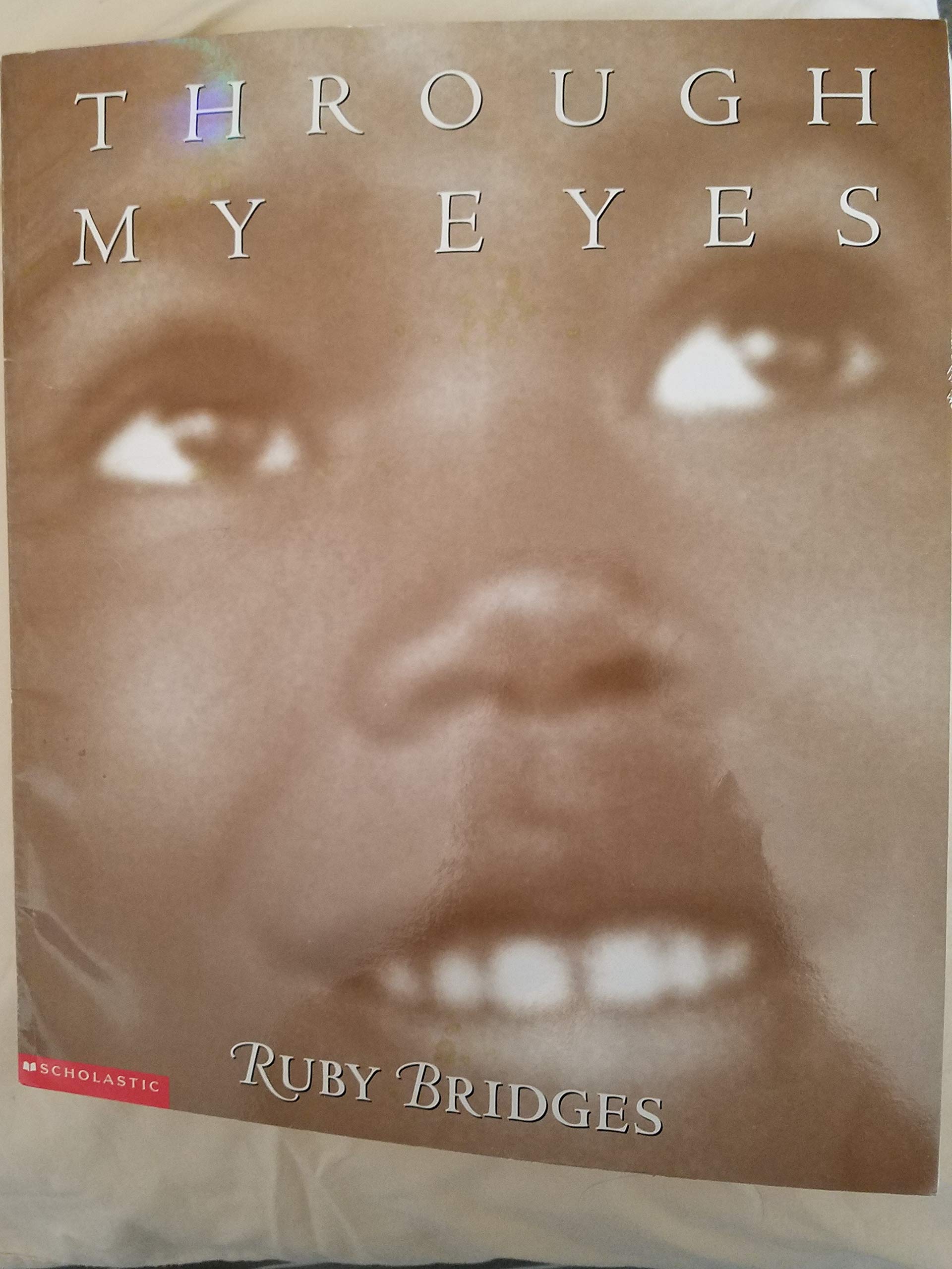 By Ruby Bridges Through My Eyes [Paperback]: Ruby Bridges: Amazon.com ...