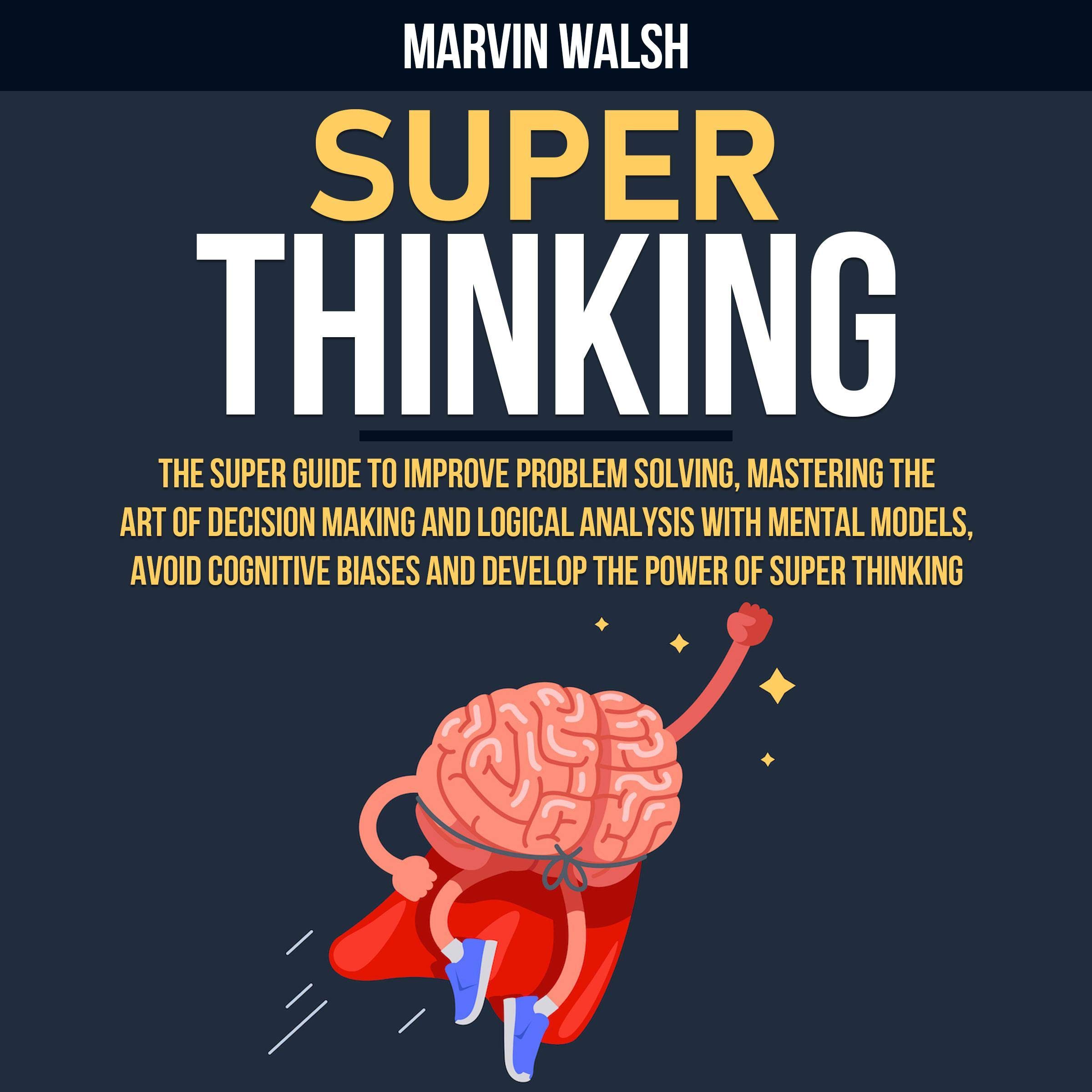 Super Thinking The Super Guide To Improve Problem Solving Mastering | Desertcart INDIA