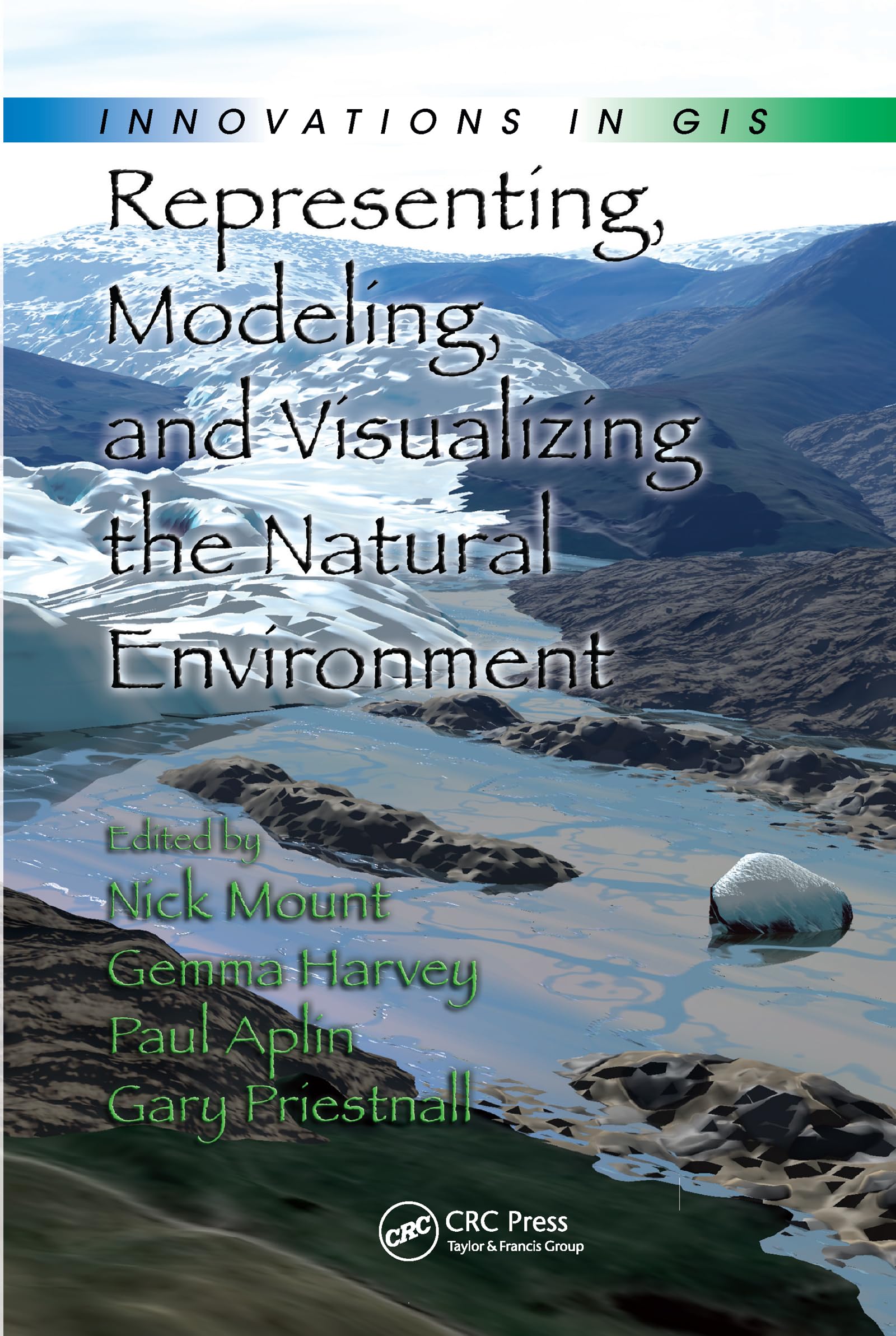 Representing, Modeling, and Visualizing the Natural Environment ...