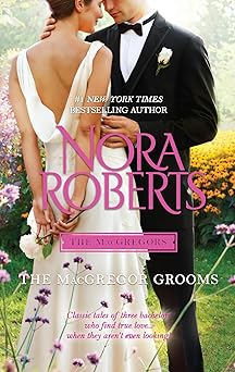 Amazon.com: The MacGregor Grooms (The MacGregors): 9780373281602: Roberts, Nora: Books