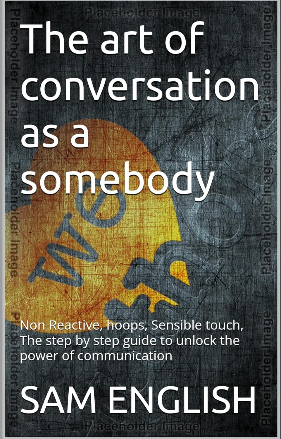 The art of conversation as a somebody: Non Reactive, hoops, Sensible ...
