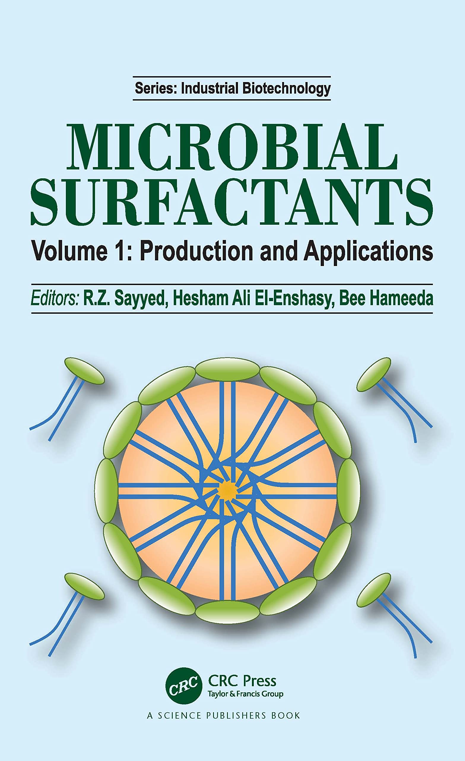 Microbial Surfactants: Volume I: Production and Applications ...
