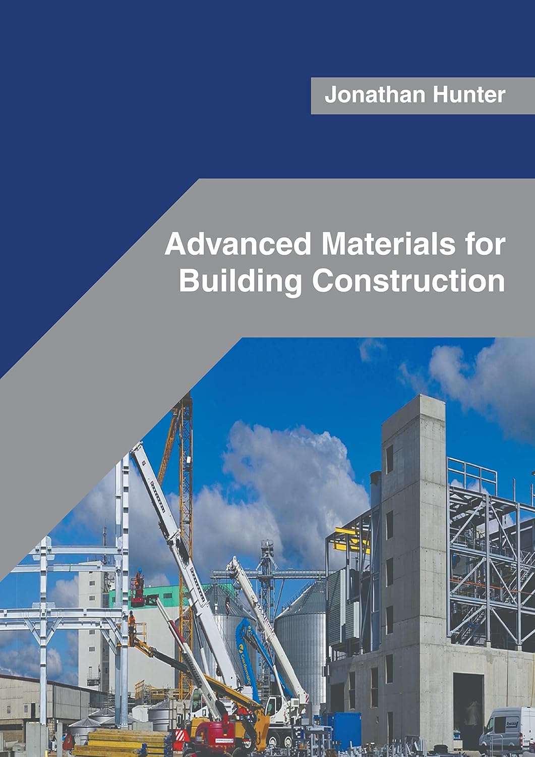 Advanced Materials for Building Construction: Hunter, Jonathan ...