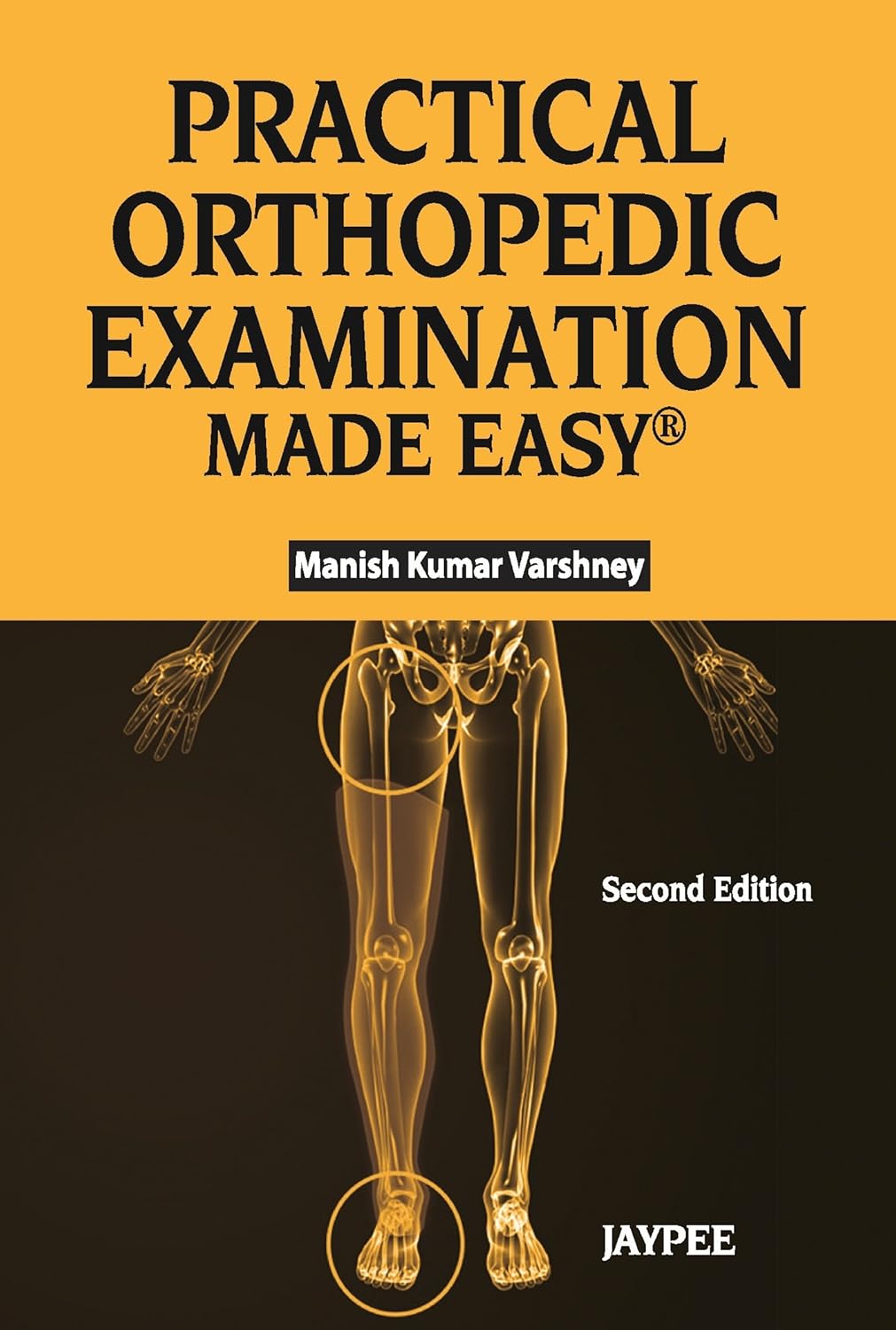Practical Orthopedic Examination Made Easy: 9789350909737: Medicine ...