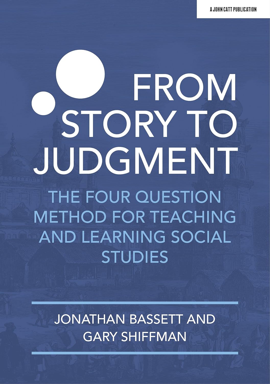 Amazon.com: From Story to Judgment: The Four Question Method for Teaching and Learning Social ...