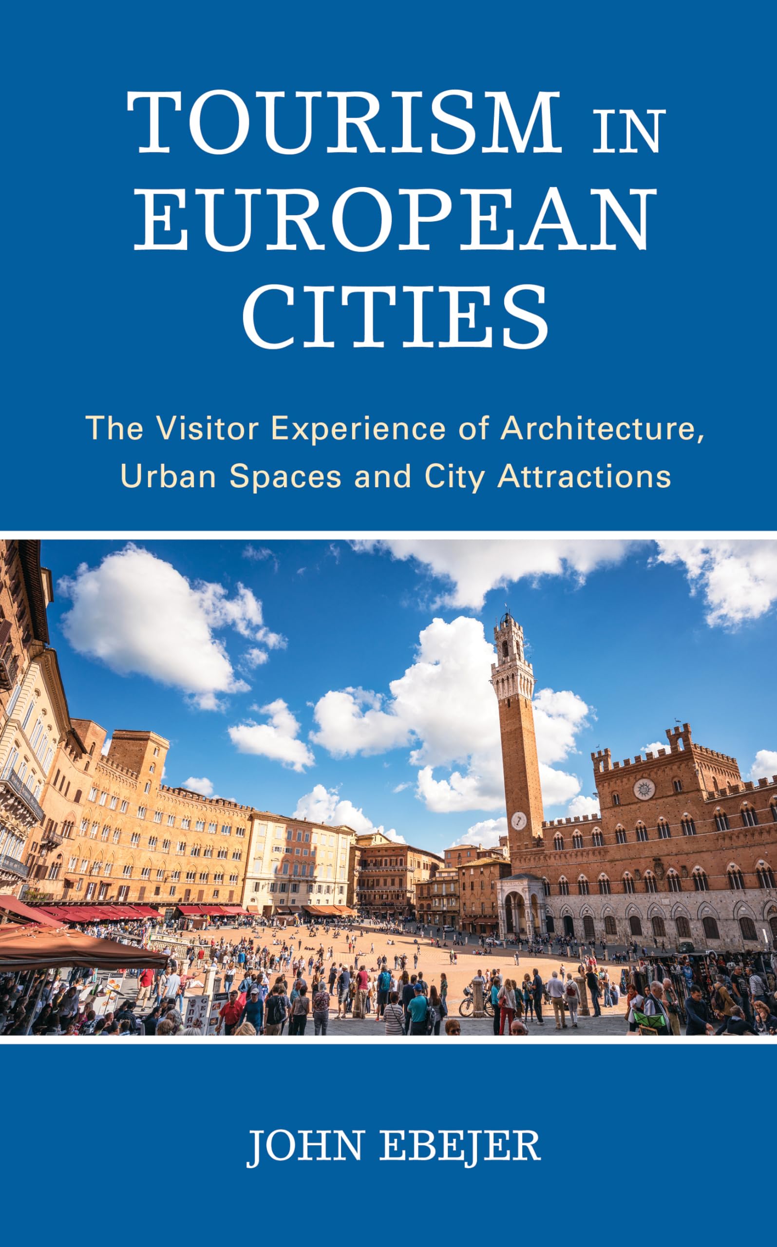 Tourism in European Cities: The Visitor Experience of Architecture ...