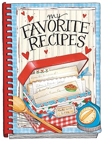 My Favorite Recipes - Create Your Own Cookbook (Organizing Collection ...
