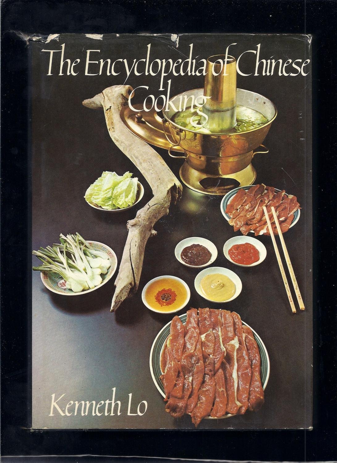 The encyclopedia of Chinese cooking: Lo, Kenneth H. C: 9780894790171 ...
