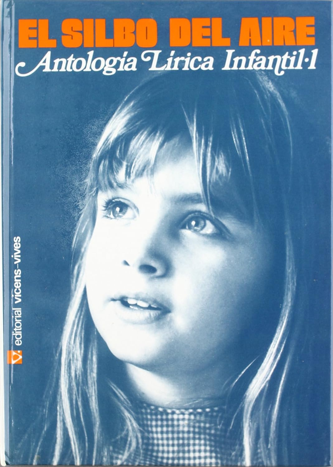 Amazon.com: El silbo del aire. Antología lírica infantil 1 (Spanish ...