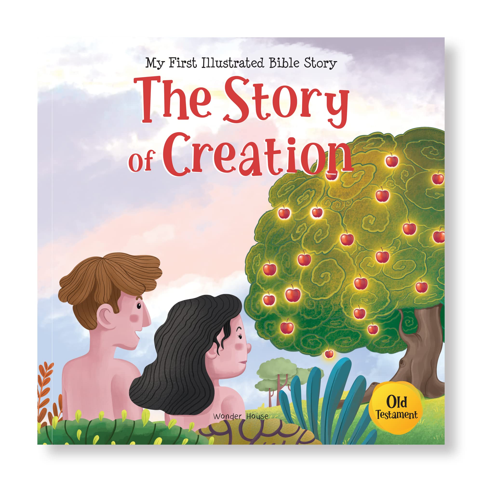 The Story of Creation (My First Bible Stories): Wonder House Books ...