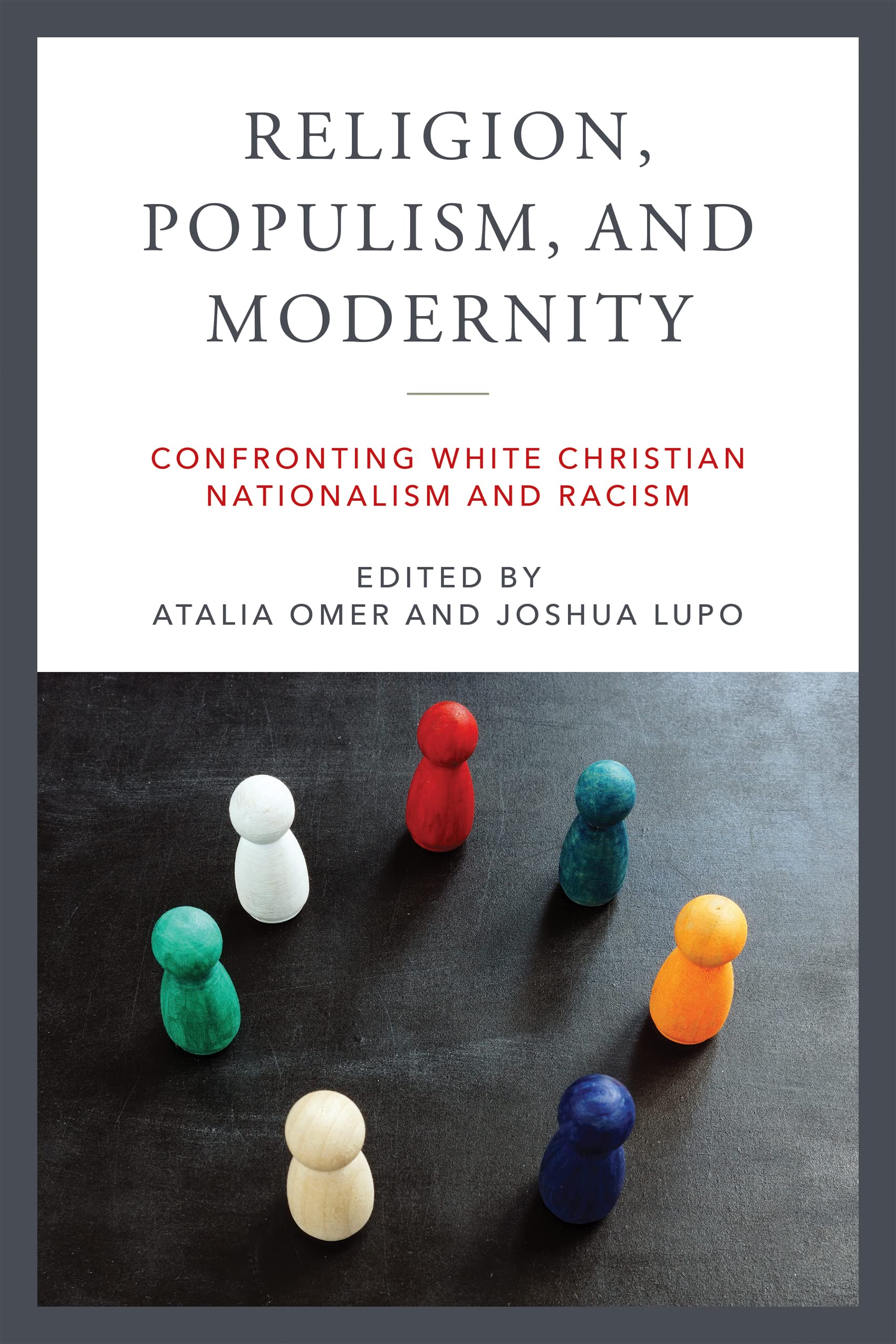 Religion, Populism, and Modernity: Confronting White Christian ...