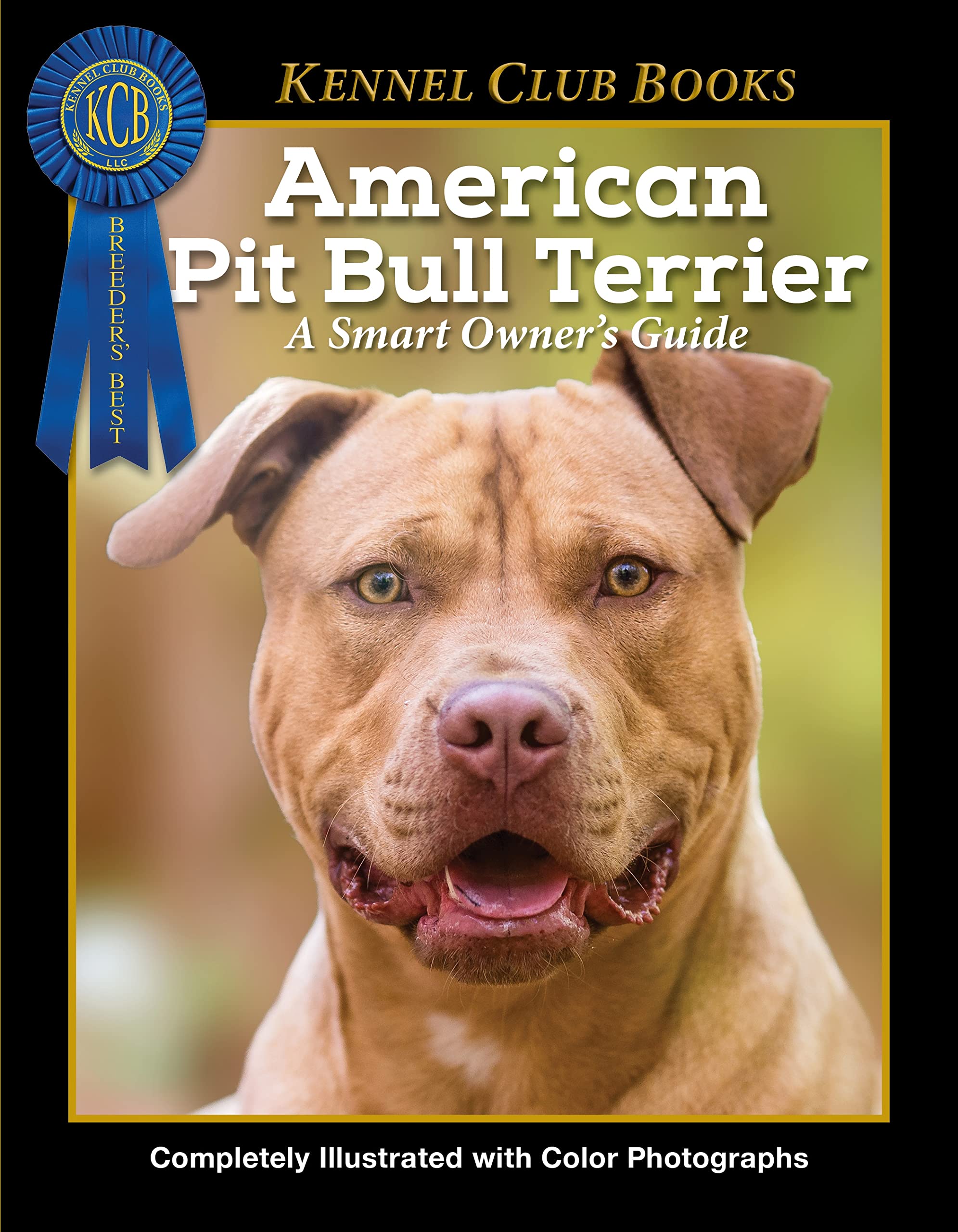 American Pit Bull Terrier (CompanionHouse Books) Breed Characteristics ...