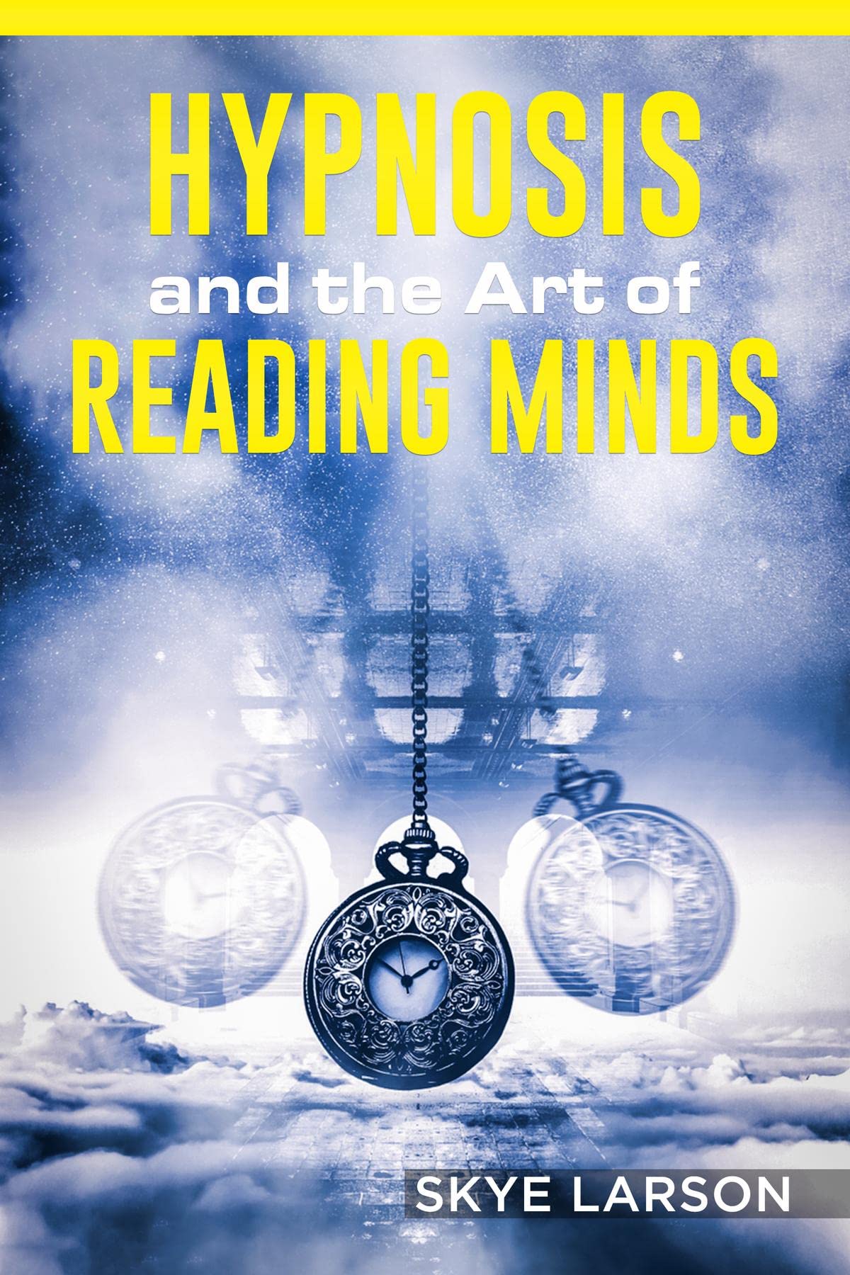 Buy HYPNOSIS AND THE ART OF READING MINDS: Reprogramming the Mind Using ...