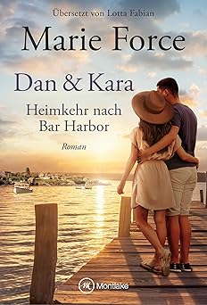 Dan & Kara: Heimkehr nach Bar Harbor eBook : Force, Marie, Fabian ...