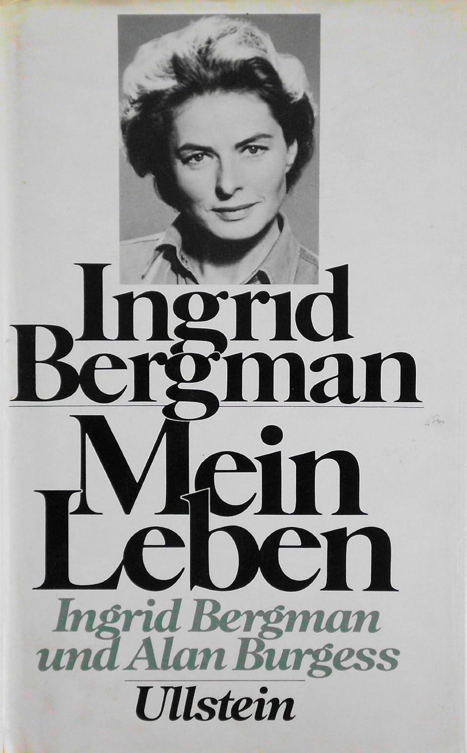 Amazon.com: Ingrid Bergman. Mein Leben: 9783550063282: Ingrid Bergman ...